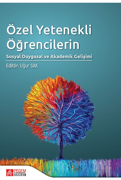 Özel Yetenekli Öğrencilerin Sosyal Duygusal ve Akademik Gelişimi - Fatih Kaya