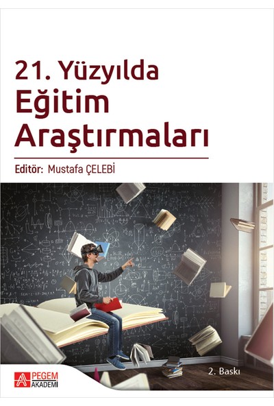 21. Yüzyılda Eğitim Araştırmaları - Mustafa Çelebi 21. Yüzyılda Eğitim Araştırmaları - Mustafa Çelebi