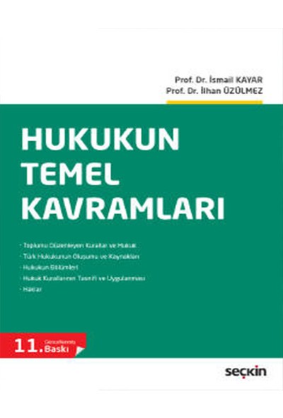 Hukukun Temel Kavramları - Ismail Kayar - Ilhan Üzülmez Hukukun Temel Kavramları - Ismail Kayar - Ilhan Üzülmez