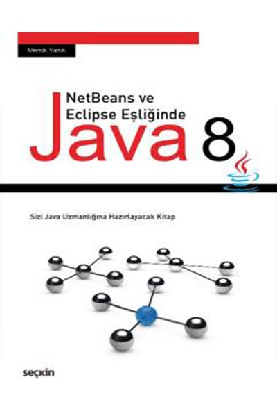 Netbeans ve Eclipse Eşliğinde Java 8 - Memik Yanık Netbeans ve Eclipse Eşliğinde Java 8 - Memik Yanık