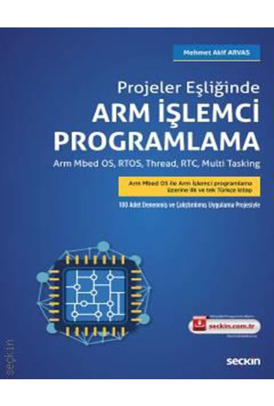 Projeler Eşliğinde Arm Işlemci Programlama - Mehmet Akif Arvas Projeler Eşliğinde Arm Işlemci Programlama - Mehmet Akif Arvas