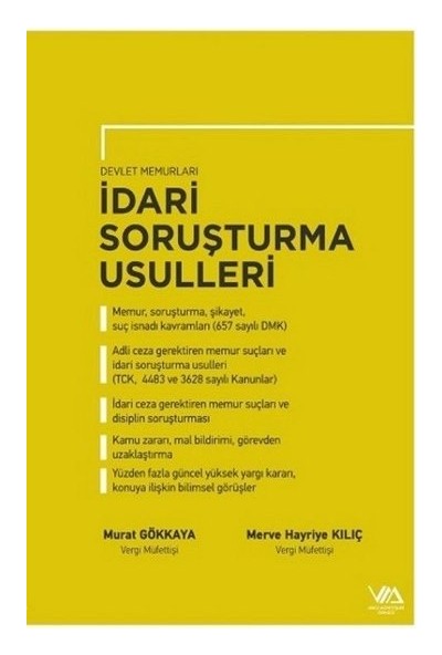 Vergi Müfettişleri Derneği Yayınları Devlet Memurlari Idari Soruşturma Usulleri - Murat Gökkaya - Merve Hayriye Kiliç Vergi Müfettişleri Derneği Yayınları Devlet Memurlari Idari Soruşturma Usulleri - Murat Gökkaya - Merve Hayriye Kiliç