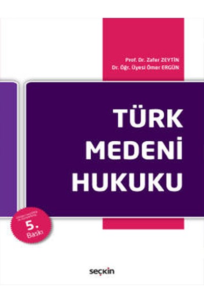 Türk Medeni Hukuku - Zafer Zeytin - Ömer Ergün Türk Medeni Hukuku - Zafer Zeytin - Ömer Ergün