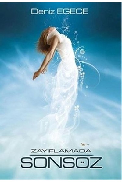 Zayıflamada Son Söz - Deniz Egece