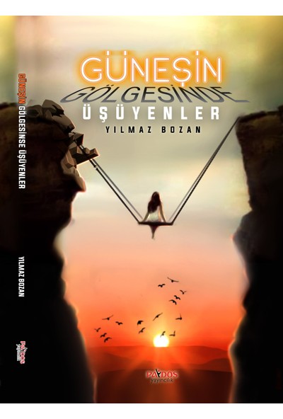 Güneşin Gölgesinde Üşüyenler - Yılmaz Bozan
