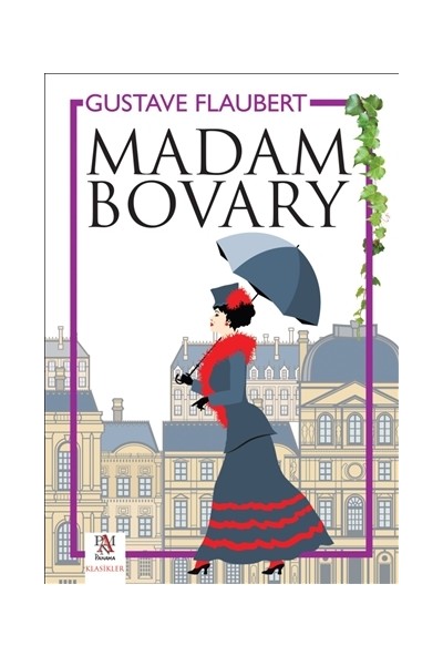 Madam Bovary - Gustave Flaubert Madam Bovary - Gustave Flaubert