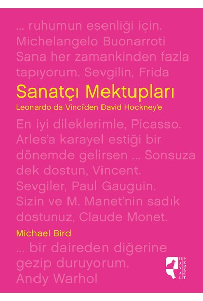 Sanatçı Mektupları Leonardo Da Vinci'den David Hockney'e - Michael Bird Sanatçı Mektupları Leonardo Da Vinci'den David Hockney'e - Michael Bird