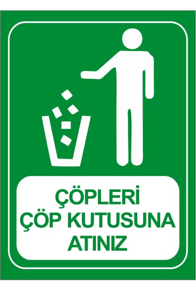 Vav Reklam Çöpleri Çöp Kutusuna Atınız 21 x 29 cm