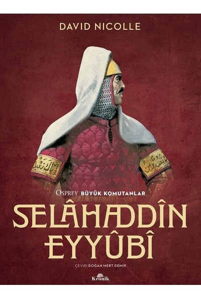 Selâhaddîn Eyyûbî - David Nicolle