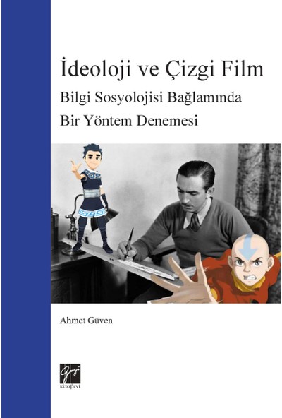 Ideoloji ve Çizgi Film - Ahmet Güven