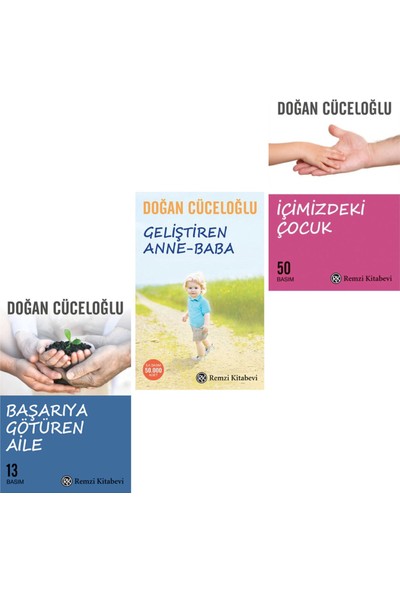 Başarıya Götüren Aile - Içimizdeki Çocuk - Geliştiren Anne Baba ( Doğan Cüceloğlu 3 Kitap ) Başarıya Götüren Aile - Içimizdeki Çocuk - Geliştiren Anne Baba ( Doğan Cüceloğlu 3 Kitap )