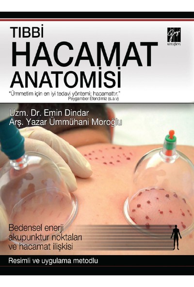Tıbbi Hacamat Anatomisi - Emin Dindar Tıbbi Hacamat Anatomisi - Emin Dindar