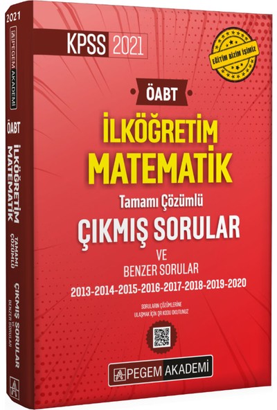 Pegem Akademi Yayıncılık 2021 KPSS Öabt Ilköğretim Matematik Tamamı Çözümlü Çıkmış Sorular ve Benzer Sorular Pegem Akademi Yayıncılık 2021 KPSS Öabt Ilköğretim Matematik Tamamı Çözümlü Çıkmış Sorular ve Benzer Sorular
