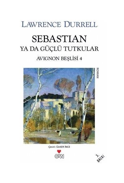 Sebastian Ya Da Güçlü Tutkular - Avignon Beşlisi 4 Sebastian Ya Da Güçlü Tutkular - Avignon Beşlisi 4