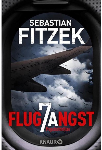 Flugangst 7A - Sebastian Fitzek Flugangst 7A - Sebastian Fitzek