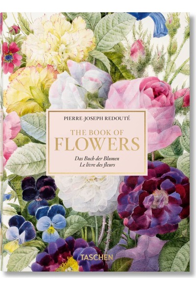 Redouté. Book Of Flowers – 40 Years (Multilingual, German And French Edition) - H. Walter Lack Redouté. Book Of Flowers – 40 Years (Multilingual, German And French Edition) - H. Walter Lack
