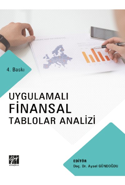Uygulamalı Finansal Tablolar Analizi - Aysel Gündoğdu Uygulamalı Finansal Tablolar Analizi - Aysel Gündoğdu