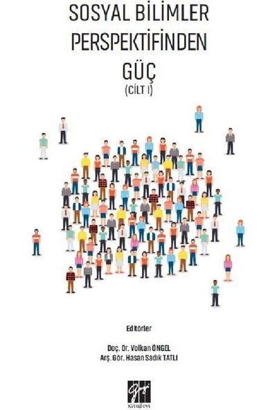 Sosyal Bilimler Perspektifinden Güç (Cilt I)