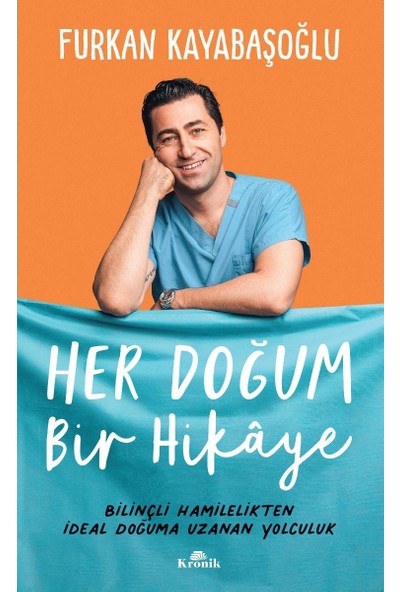 Her Doğum Bir Hikâye (İmzalı) - Furkan Kayabaşoğlu