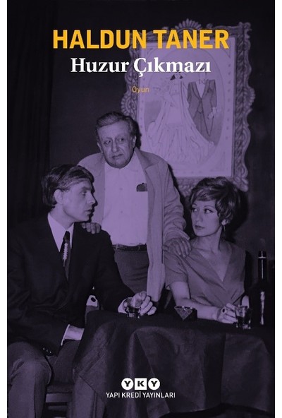 Huzur Çıkmazı - Haldun Taner
