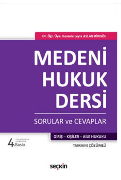 Medeni Hukuk Dersi Sorular ve Cevaplar - Kemale Leyla Aslan Bingöl