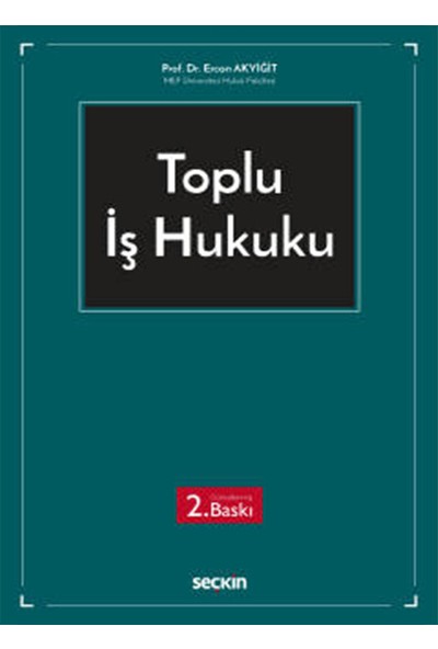 Toplu Iş Hukuku - Ercan Akyiğit
