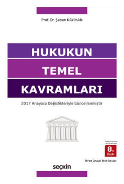 Hukukun Temel Kavramları - Şaban Kayıhan Hukukun Temel Kavramları - Şaban Kayıhan