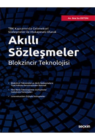 Akıllı Sözleşmeler – Blokzincir Teknolojisi - Ece Su Üstün