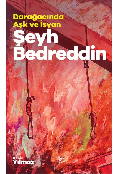 Şeyh Bedreddin - Darağacında Aşk ve Isyan - Mustafa Balbay Şeyh Bedreddin - Darağacında Aşk ve Isyan - Mustafa Balbay