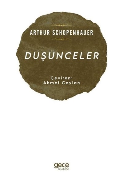 Düşünceler - Arthur Schopenhauer Düşünceler - Arthur Schopenhauer