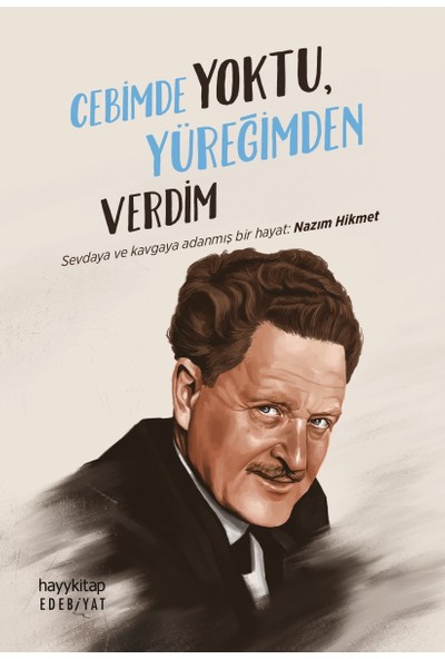 Cebimde Yoktu Yüreğimden Verdim - Nazım Hikmet Cebimde Yoktu Yüreğimden Verdim - Nazım Hikmet