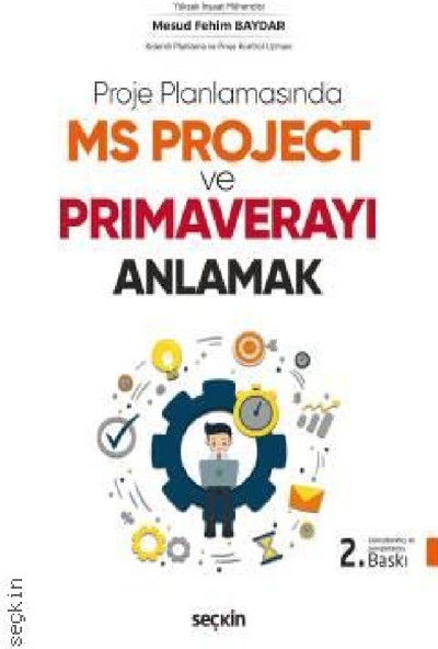 Proje Planlamasında Ms Project ve Primaverayı Anlamak-Mesud Fehim