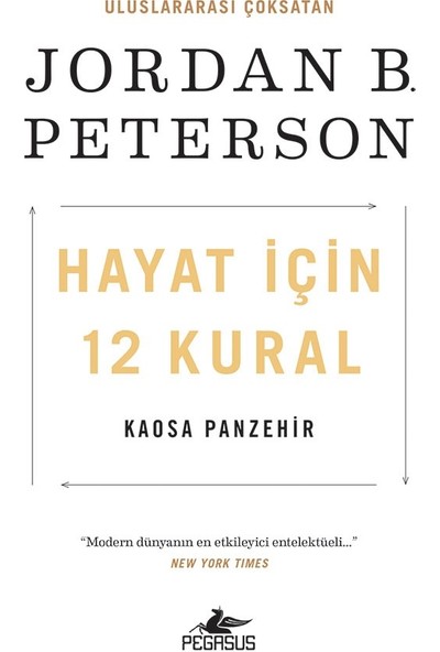 Hayat Için 12 Kural: Kaosa Panzehir - Jordan B. Peterson