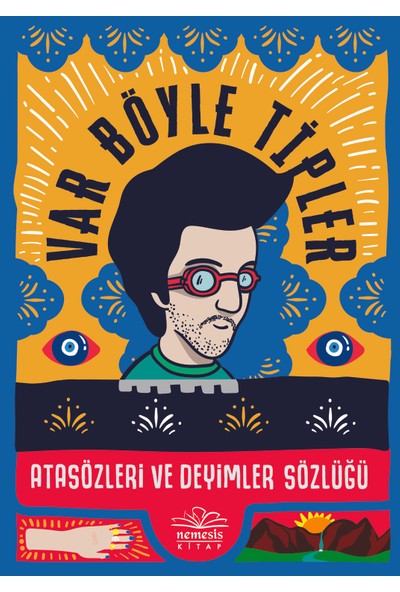 Var Böyle Tipler Atasözleri ve Deyimler Sözlüğü - Kıvanç Talu Var Böyle Tipler Atasözleri ve Deyimler Sözlüğü - Kıvanç Talu