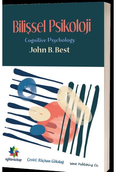 Bilişsel Psikoloji - John B. Best Bilişsel Psikoloji - John B. Best