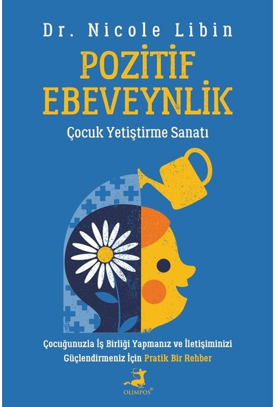 Pozitif Ebeveynlik - Nicole Libin Pozitif Ebeveynlik - Nicole Libin