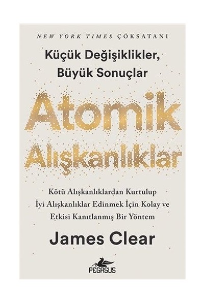 Atomik Alışkanlıklar – James Clear - James Clear Atomik Alışkanlıklar – James Clear - James Clear