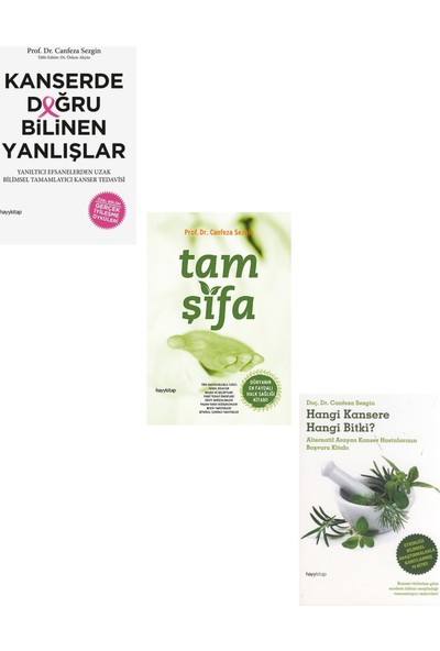 Canfeza Sezgin Seti 3 Kitap (Tam Şifa+Hangi Kansere Hangi Bitki + Kanserde Doğru Bilinen Yanlışlar) Canfeza Sezgin Seti 3 Kitap (Tam Şifa+Hangi Kansere Hangi Bitki + Kanserde Doğru Bilinen Yanlışlar)