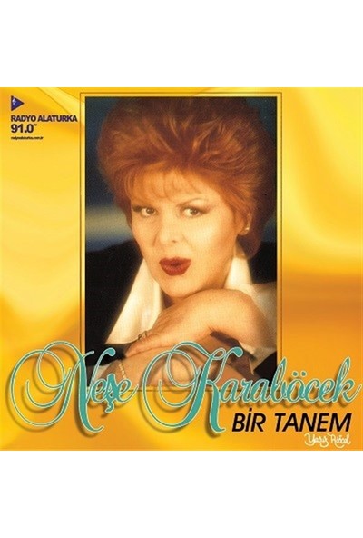 Neşe Karaböcek - Bir Tanem - CD