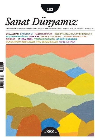 Sanat Dünyamız 182 / Mayıs - Haziran 2021 - Fisun Yalçınkaya Sanat Dünyamız 182 / Mayıs - Haziran 2021 - Fisun Yalçınkaya
