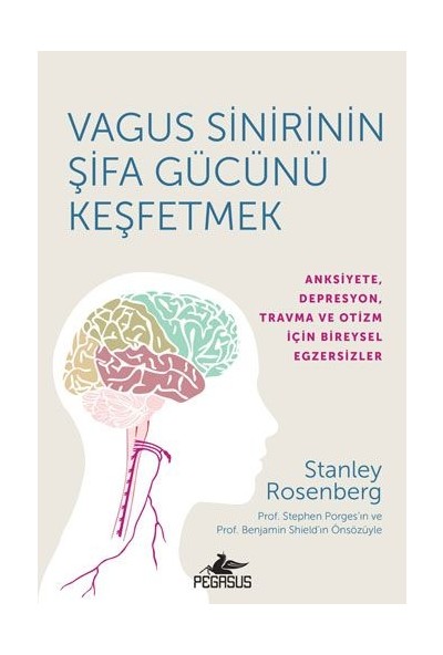 Vagus Sinirinin Şifa Gücünü Keşfetmek - Stanley Rosenberg