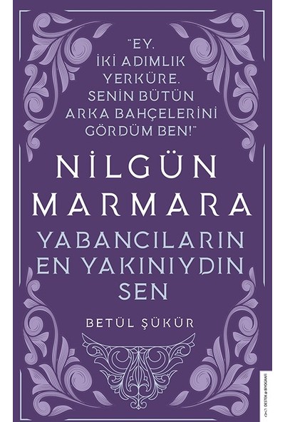 Nilgün Marmara-Yabancıların En Yakını Sendin - Betül Şükür