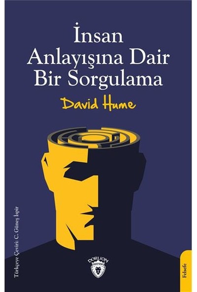 Insan Anlayışına Dair Bir Sorgulama - David Hume Insan Anlayışına Dair Bir Sorgulama - David Hume