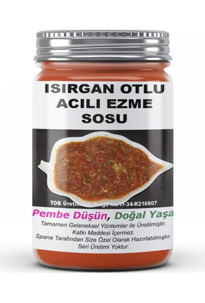 Spana Isırgan Otlu Acılı Ezme Sosu Ev Yapımı Katkısız 330 gr Spana Isırgan Otlu Acılı Ezme Sosu Ev Yapımı Katkısız 330 gr