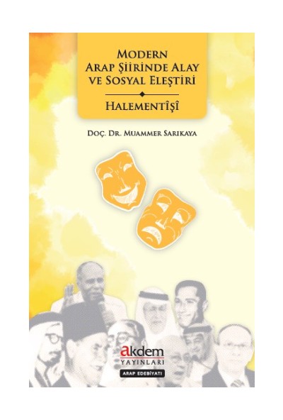Arapça Öğretim Kitapları Modern Arap Şiirinde Alay ve Sosyal Eleştiri - Halementişi - Muammer Sarıkaya Arapça Öğretim Kitapları Modern Arap Şiirinde Alay ve Sosyal Eleştiri - Halementişi - Muammer Sarıkaya