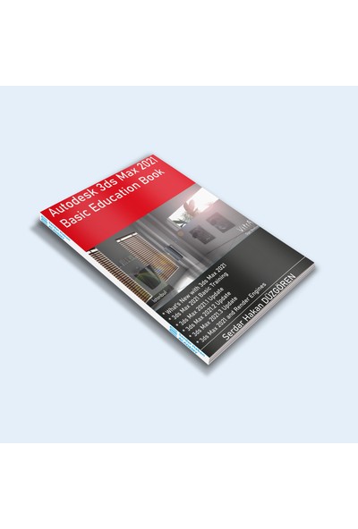 Serdar Hakan Akademi Autodesk 3Ds Max 2021 Basic Education Book – E-Book Serdar Hakan Akademi Autodesk 3Ds Max 2021 Basic Education Book – E-Book