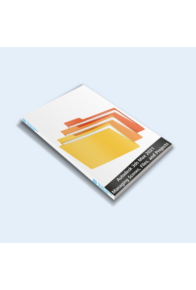 Serdar Hakan Akademi Autodesk 3Ds Max 2021 Managing Scenes Files And Projects – E-Book Serdar Hakan Akademi Autodesk 3Ds Max 2021 Managing Scenes Files And Projects – E-Book