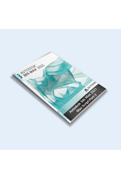 Serdar Hakan Akademi Autodesk 3Ds Max 2021 Max Script-Part-3 – E-Book Serdar Hakan Akademi Autodesk 3Ds Max 2021 Max Script-Part-3 – E-Book