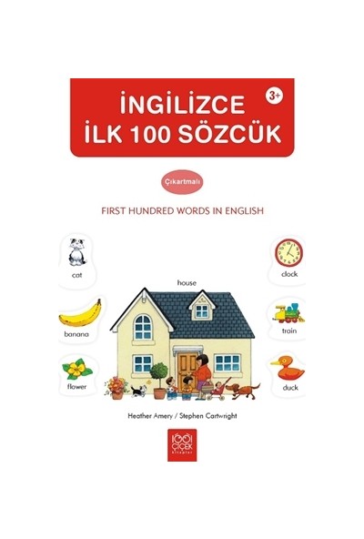 Çıkartmalarla İngilizce İlk 100 Sözcük - Heather Amery Çıkartmalarla İngilizce İlk 100 Sözcük - Heather Amery