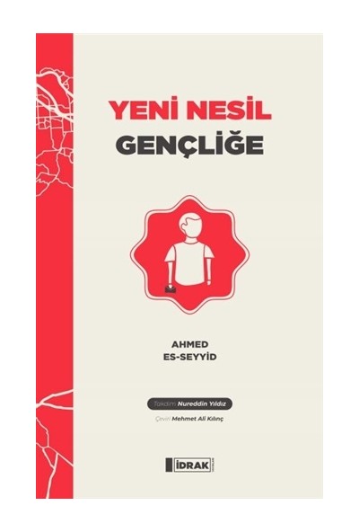 Yeni Nesil Gençliğe - Ahmed Es-Seyyid Yeni Nesil Gençliğe - Ahmed Es-Seyyid